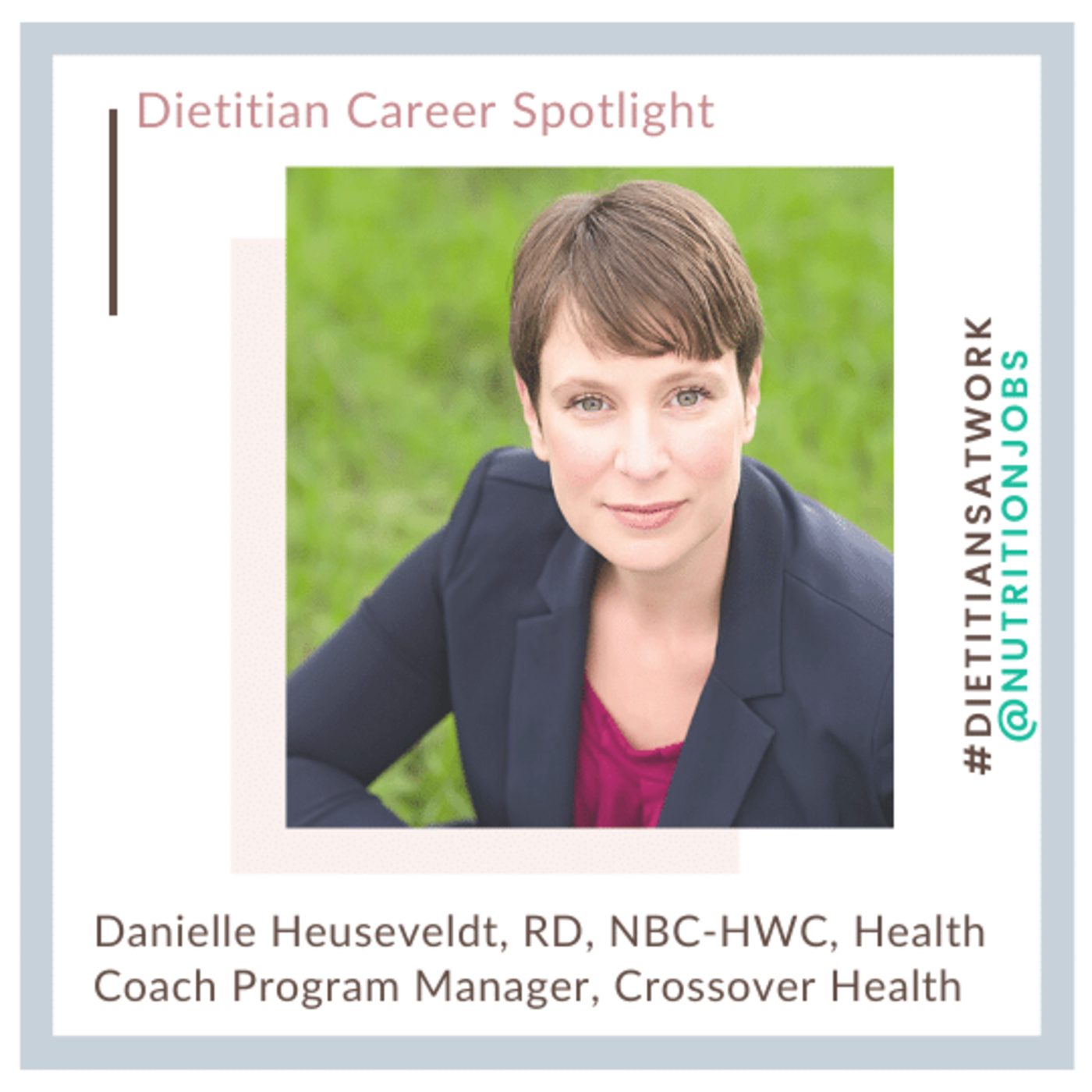 Dietitian Job: Danielle Heuseveldt, RD, NBC, Coach | NutritionJobs