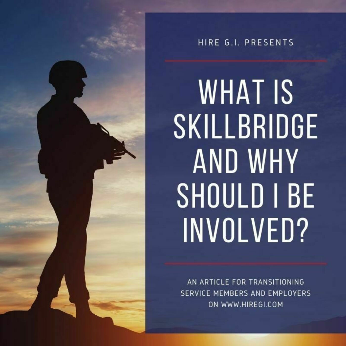 Benefits of DOD SkillBridge | Hire G.I.